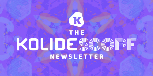 The Kolidescope Newsletter for Security & IT